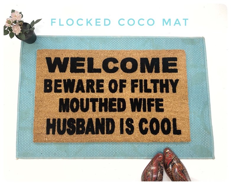 Beware of Filthy Mouthed Wife Husband is cool | Damn Good Dooormats ...