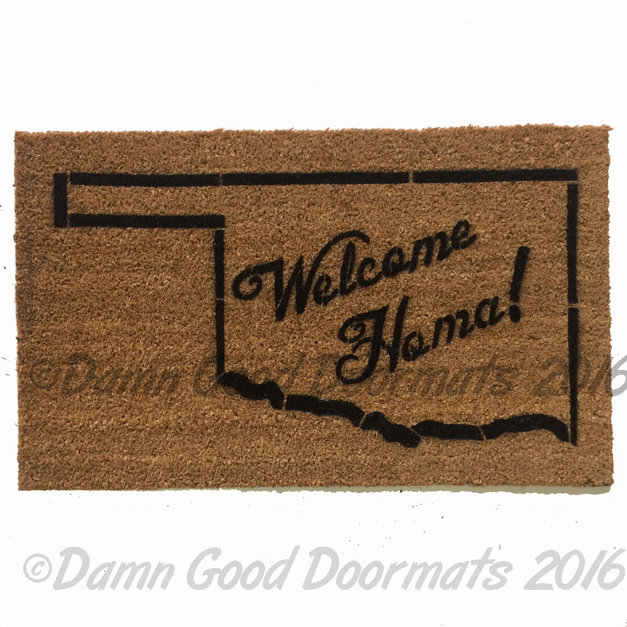 Welcome Homa! doormat- Oklahoma that is. | Damn Good Doormats: Art you ...